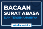 Bacaan Surat Abasa dan Terjemahannya - MEDIA PUSTAKA